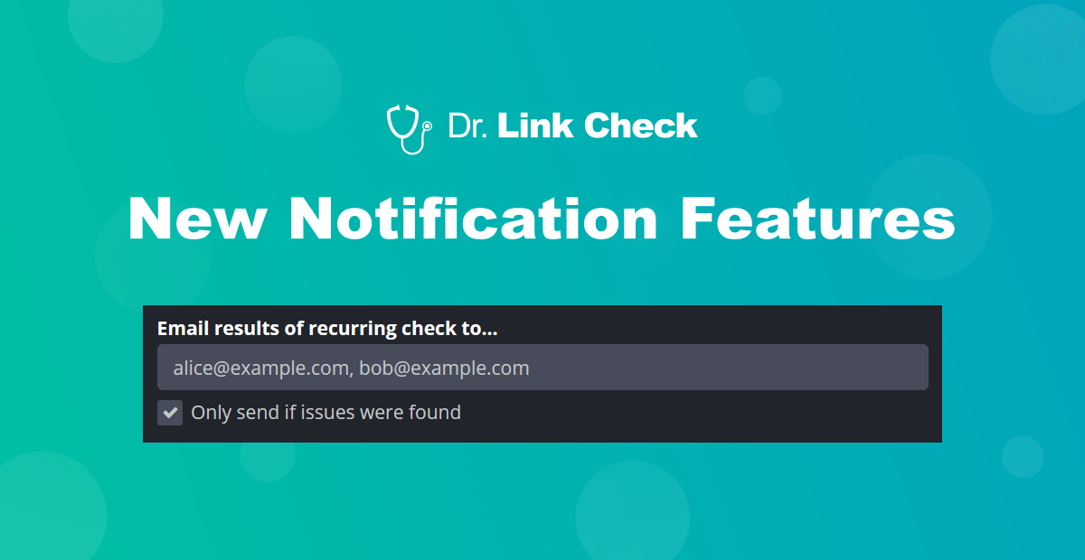 New Notification Features – Dr. Link Check